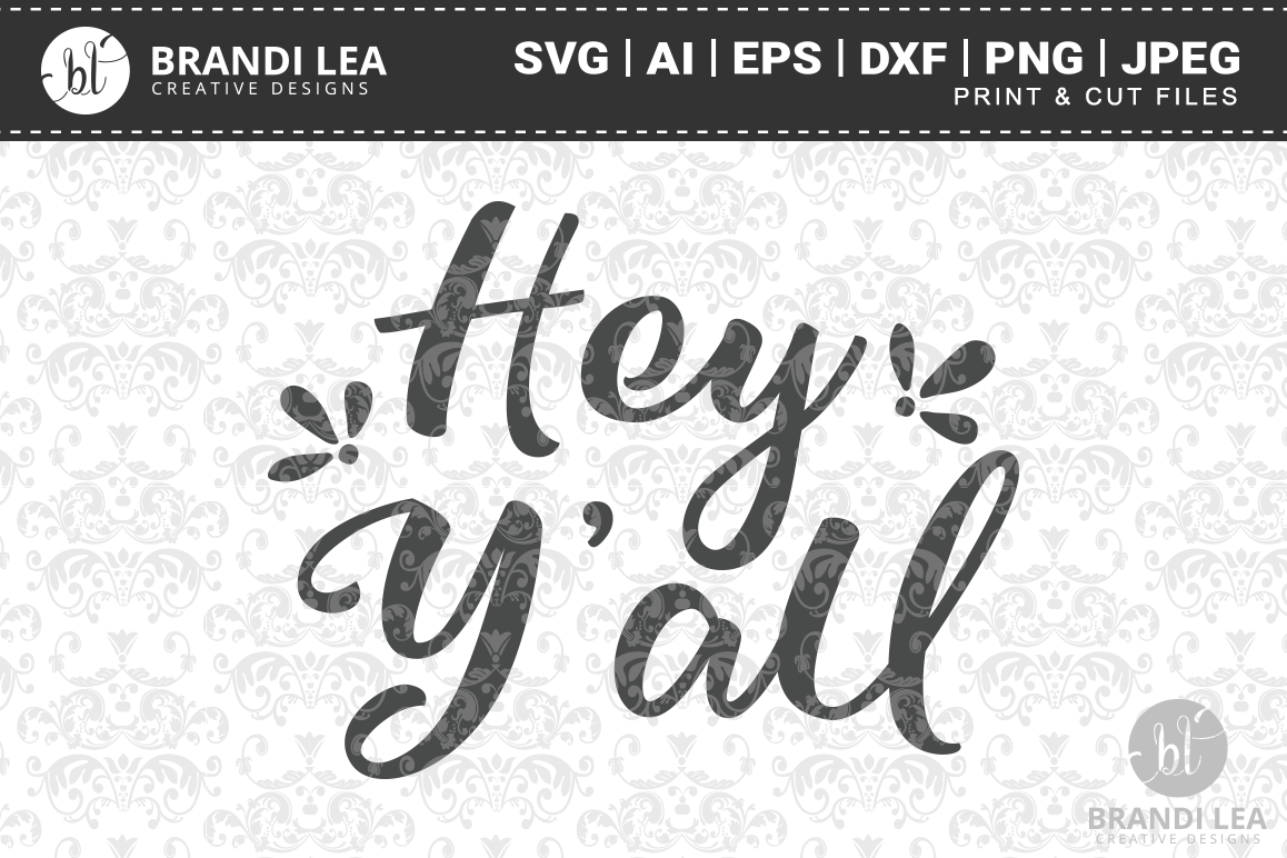 Hey Y'all SVG Cutting Files (28891) | SVGs | Design Bundles