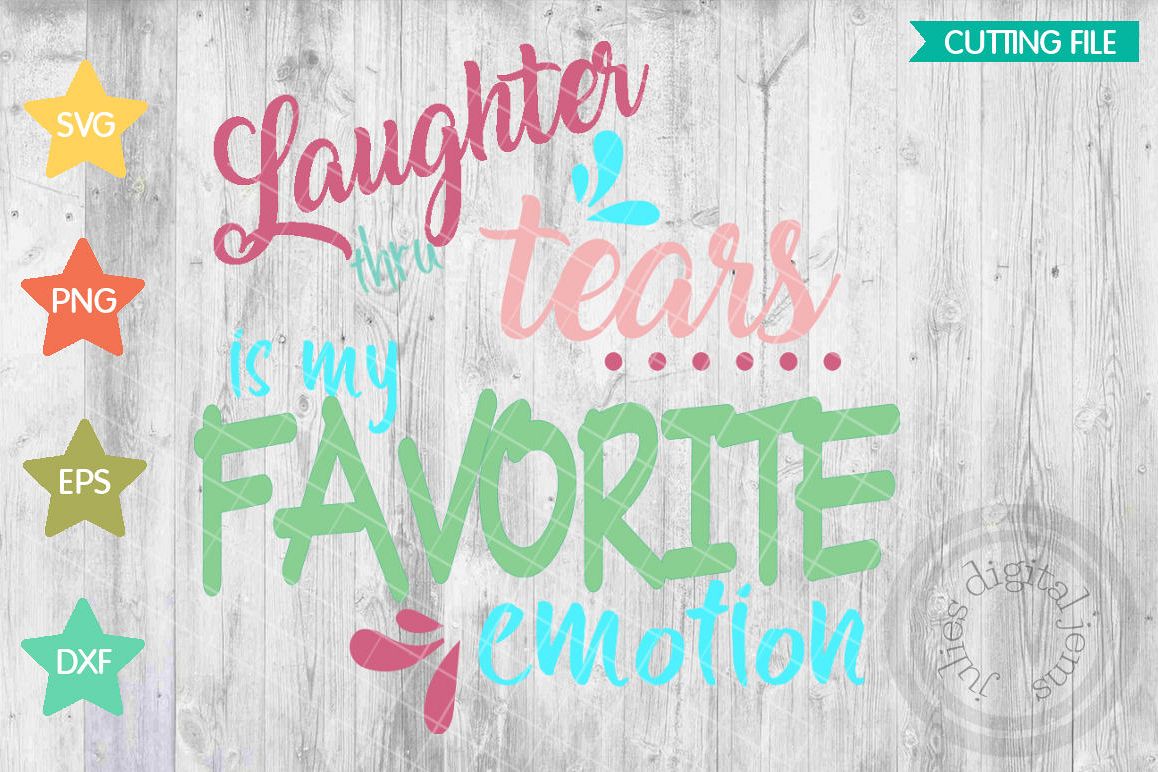 Laughter svg, Laughter through tears, Favorite emotion, Laughter Quote ...