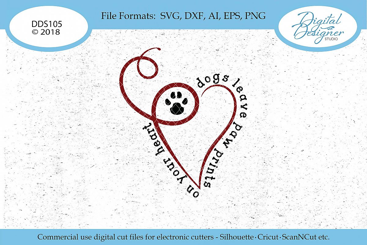 Dogs Leave Paw Prints On Your Heart SVG DXF PNG EPS Cut File