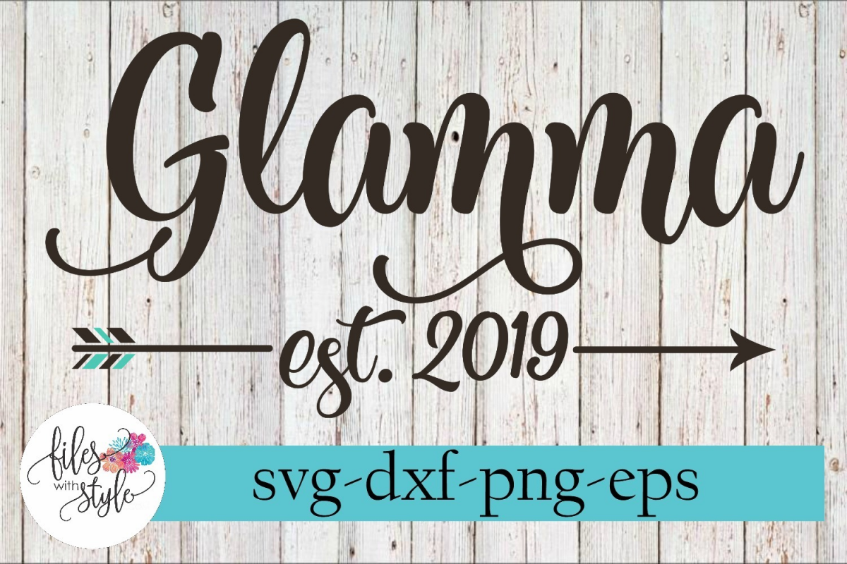 Glamma Date Established Sassy SVG Cutting Files