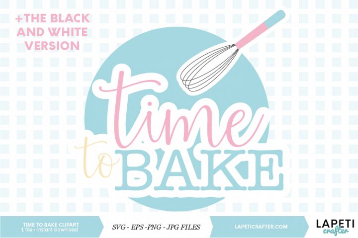 Time to bake svg, cooking time, kitchen quote wall art (304278 ...