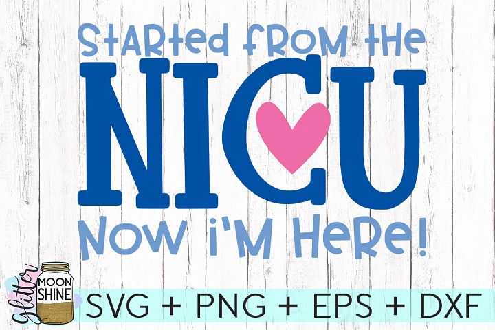 Started From The NICU SVG DXF PNG EPS Cutting Files (145672) | SVGs ...