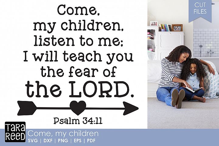 Come my Children - Bible Verse sVG and Cut Files for Crafter