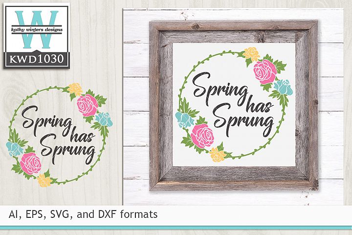 Spring SVG - Spring Has Sprung (228349) | Cut Files | Design Bundles