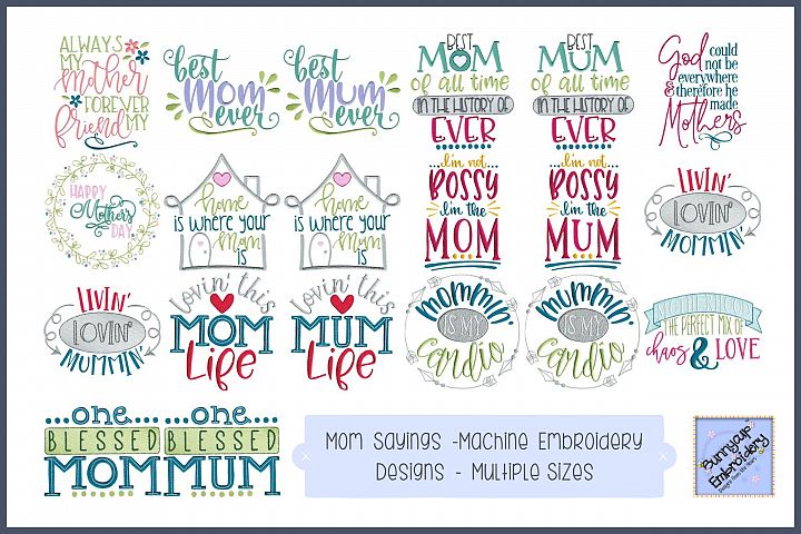 Mom Sayings - 20 Machine Embroidery Designs