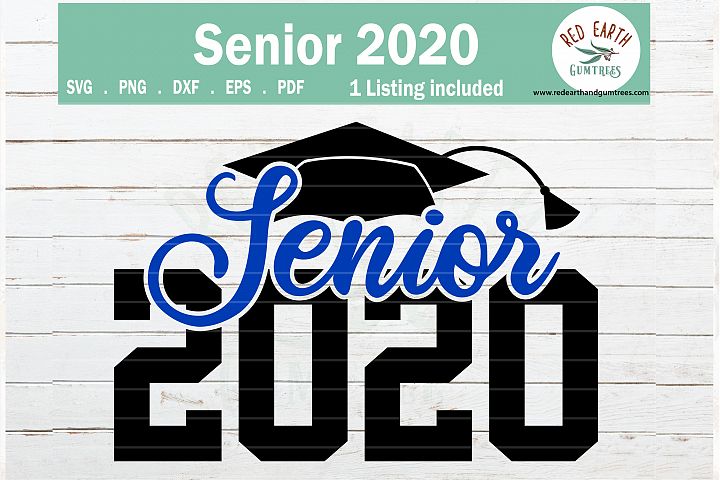 Graduation class of 2020 svg, senior 2020 SVG,PNG,DXF,EPS