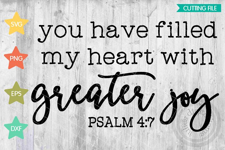You have filled my heart with Great Joy, Joy svg, Psalm svg