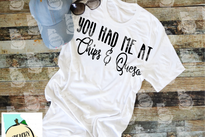 You Had Me at Chips & Queso SVG (89142) | SVGs | Design Bundles