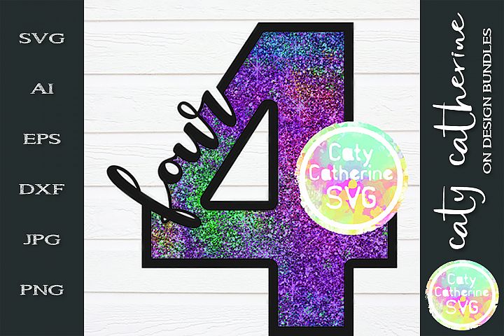 4 Four Years Old Birthday SVG Cut File