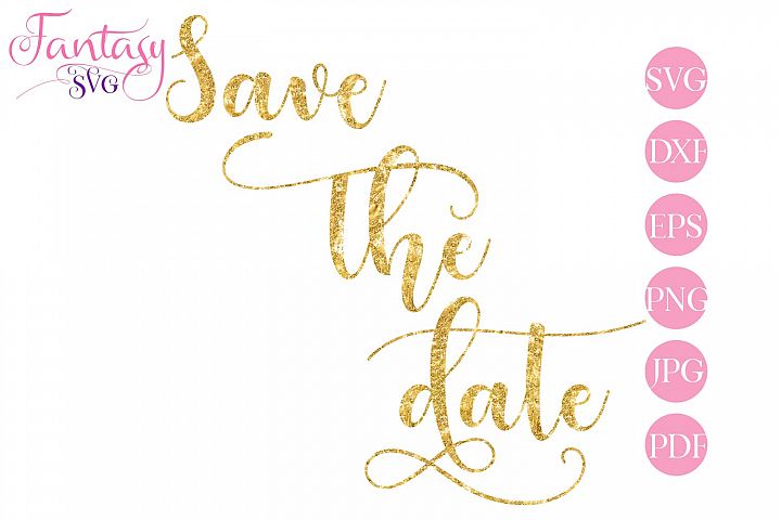 Save The Date - SVG Cut File (183372) | SVGs | Design Bundles