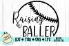 Raising A Baller SVG