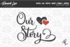Our Story SVG Cutting Files (76463) | SVGs | Design Bundles