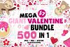VALENTINE GIANT BUNDLE - 500 in 1