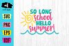 So Long School Hello Summer SVG Cut File