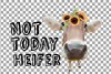 Not today Heifer printable decor graphic. Cow with sunflower (354398 ...