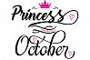 Princess are born in October Svg,Dxf,Png,Jpg,Eps vector file (56753 ...