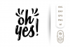 SVG Cut File , OH YES! EPS, DXF, PNG, Ai (122731) | SVGs | Design Bundles