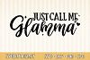 Just call me glamma SVG cut file (298160) | SVGs | Design Bundles