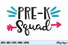 Pre-K Squad SVG, PreK Squad SVG, Pre-K PNG, Preschool SVG
