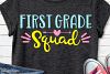 First Grade Squad, 1st Grade Teacher, Crew, Team SVG PNG DXF (125466 ...