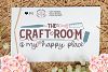 Welcome to the Craft Room Printable (277931) | SVGs | Design Bundles