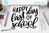 Happy Last Day of School SVG, Summer Break Vacation.